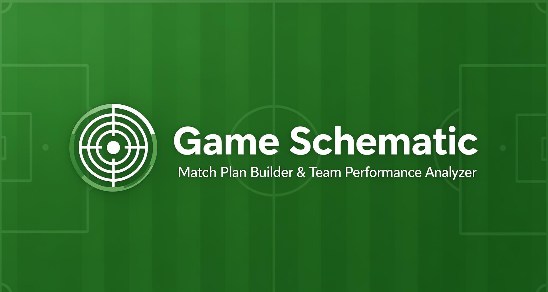 Game Schematic - Match Plan Builder & Team Performance Analyzer